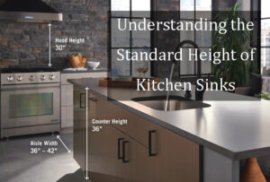 Understanding The Standard Height Of Kitchen Sinks: A Comprehensive ...